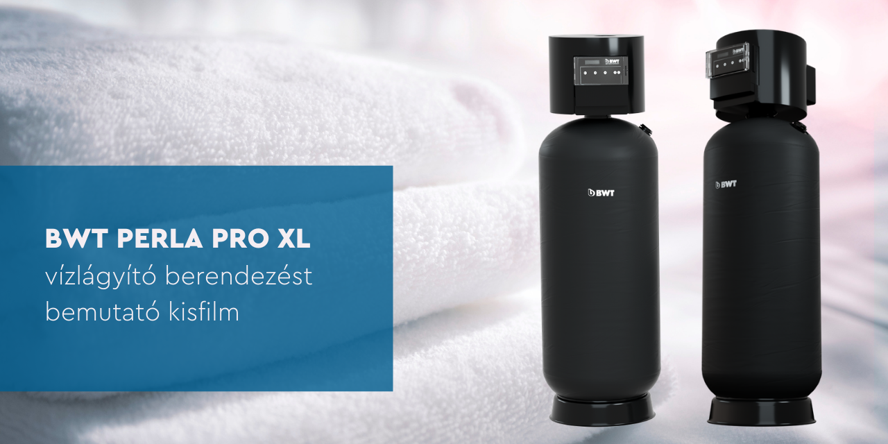 BWT Perla PRO XL ipari vízlágyító előnyei - BWT