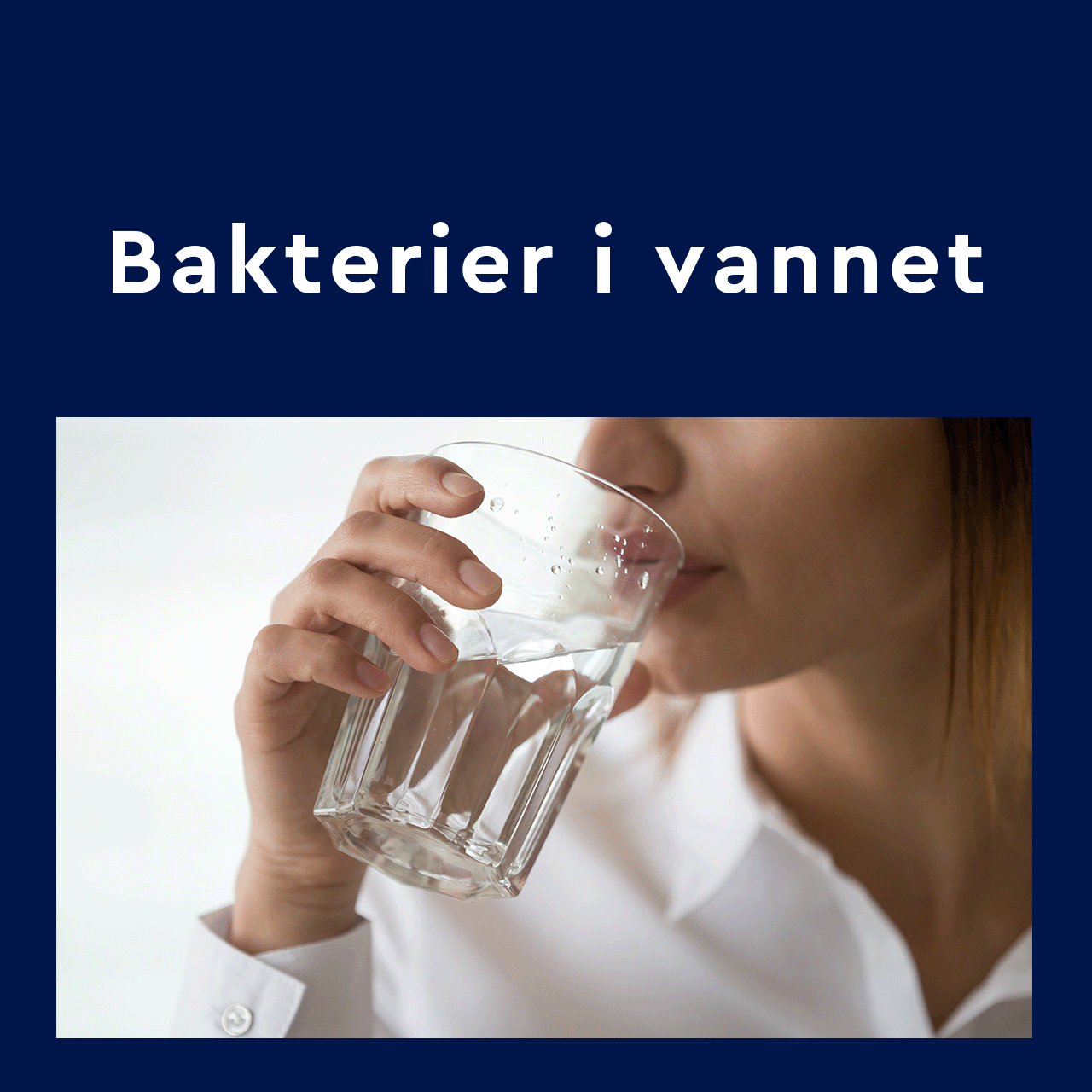 Har du bakterier i vannet ditt? -> BWT har løsningen for deg - BWT